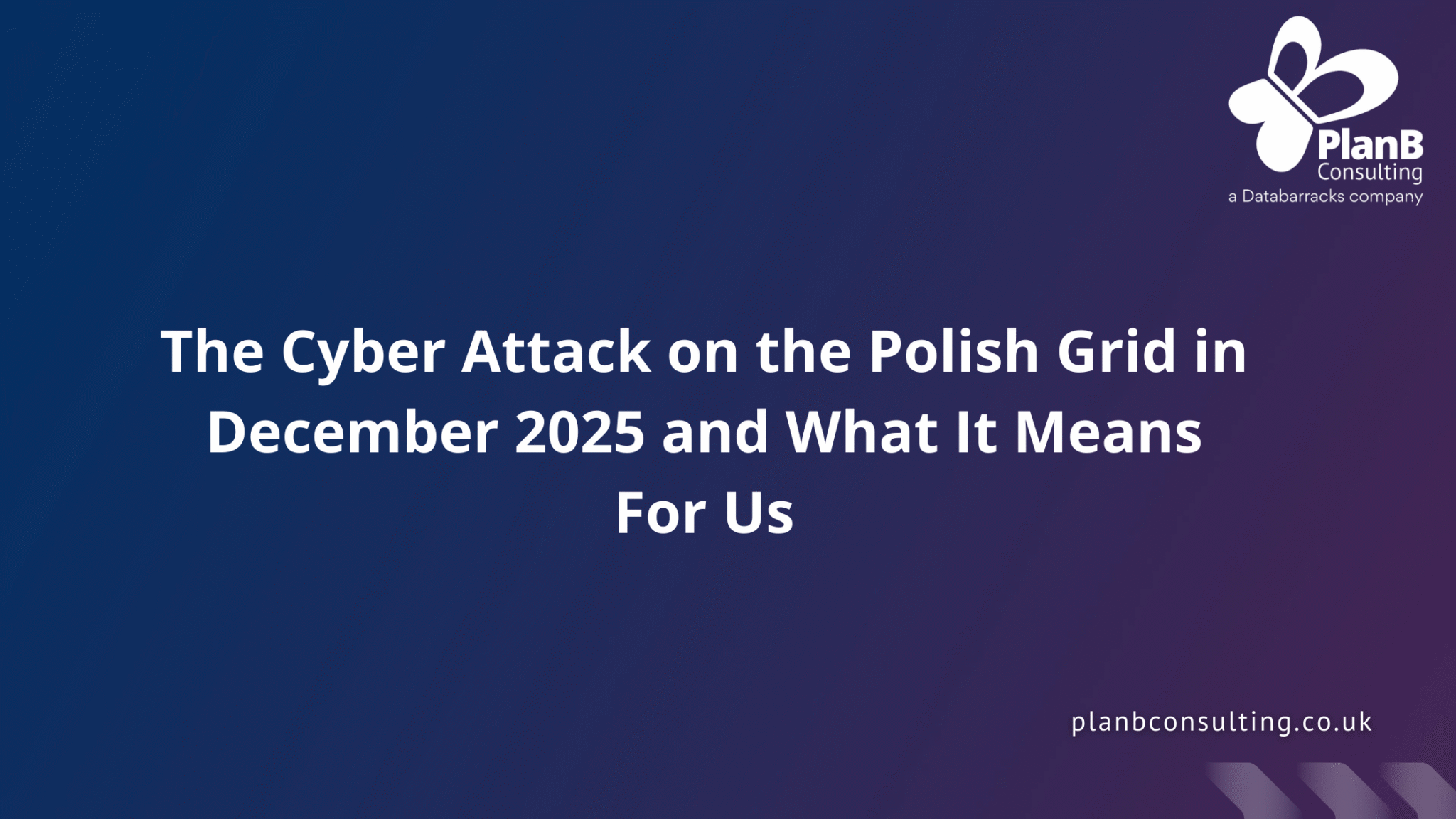 The Cyber Attack on the Polish Grid in December 2025 and What It Means ...